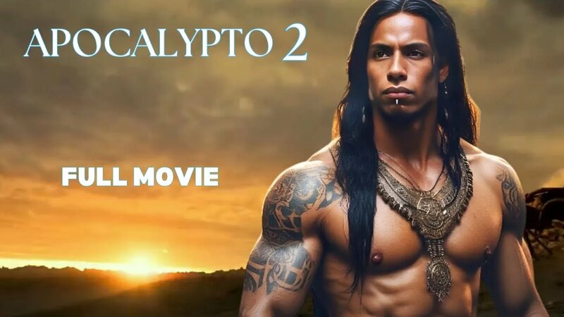 Apocalypto 2 (2025) – The Mayan Sequel | Full Movie & Reviews ...