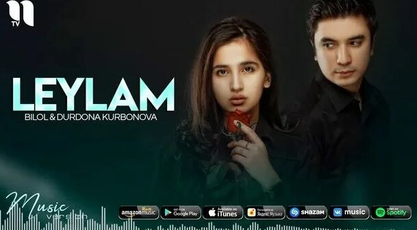 Durdona Qurbonova & Bilol - Leylam(music version new 2021) - Смотреть ...