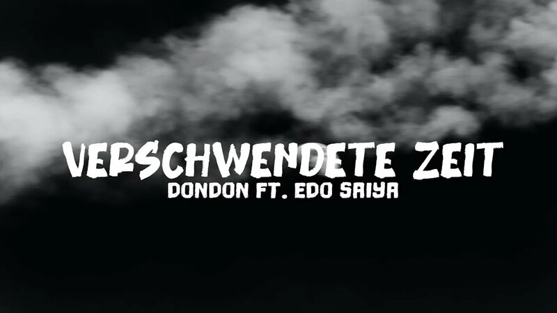 Dondon x EDO Saiya - "Verschwendete ZEIT" [Lyrics] - Yandex Video ...