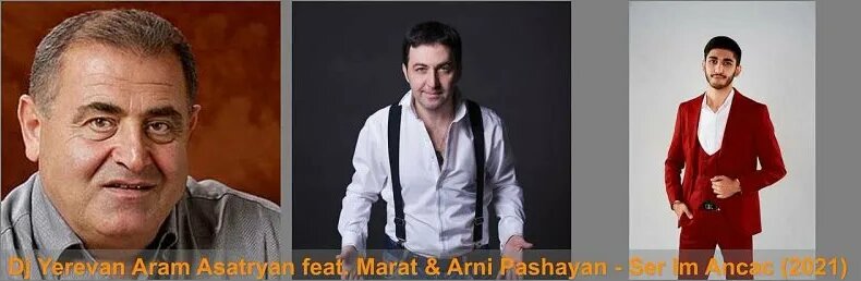 Dj Yerevan Aram Asatryan feat Marat & Arni Pashayan - Ser Im Ancac (NEW ...