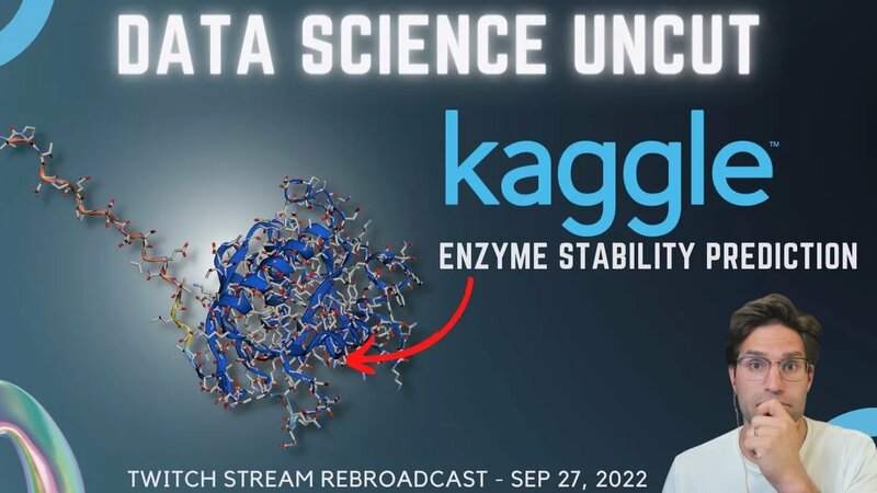 Live Kaggle Coding - Enzyme Stability Prediction - Data Science Uncut ...