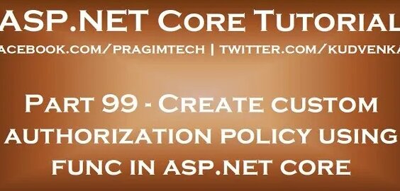 Create custom authorization policy using func in asp net core - EroFound Create custom authorization policy using func in asp net core - EroFound