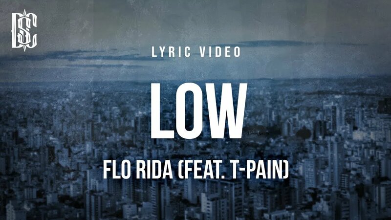 Flo Rida (feat. T-Pain) - Low | Lyrics - Смотреть онлайн в поиске ...
