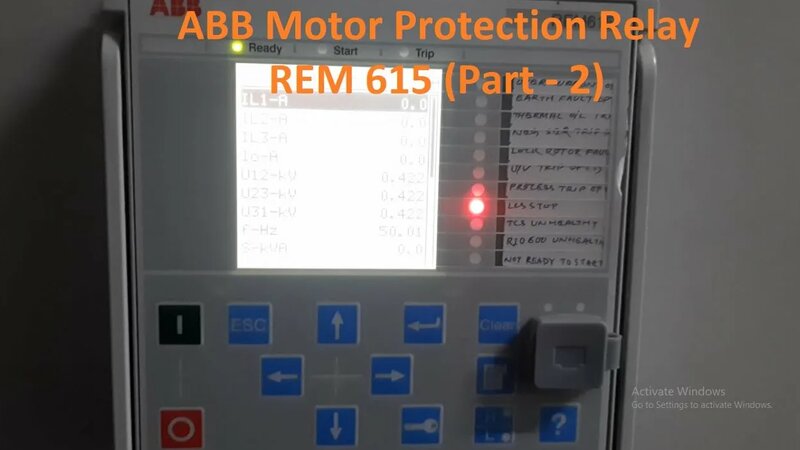 ABB Motor Protection Relay - Rem615 (Part-2) || Protection Settings ...