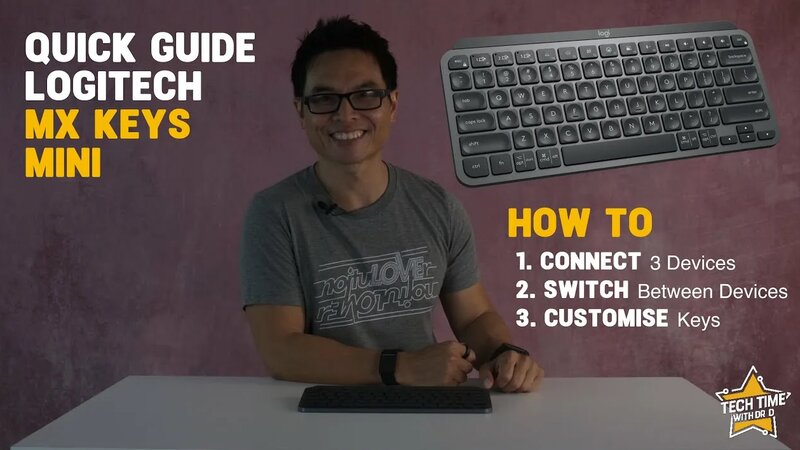 Quick Guide on How to Connect, Switch and Customise the Logitech MX ...