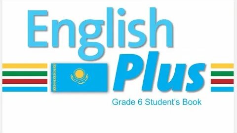 English plus 6 grade ex 2,3 p 74 CD listening | ағылшын тілі 6 сынып ...