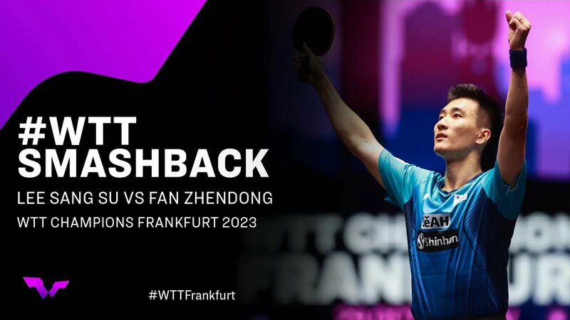 Lee Sang Su vs Fan Zhendong | #WTTSmashback | WTT Champions Frankfurt ...