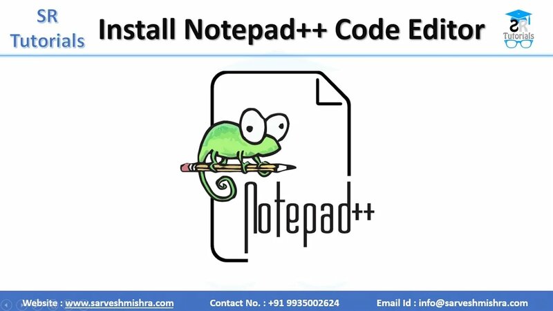 Download and Install Notepad ++ Code Editor | SR Tutorials #notepad++ ...