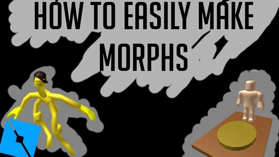 roblox studio how to make morph: 1 bin video Yandex'te bulundu