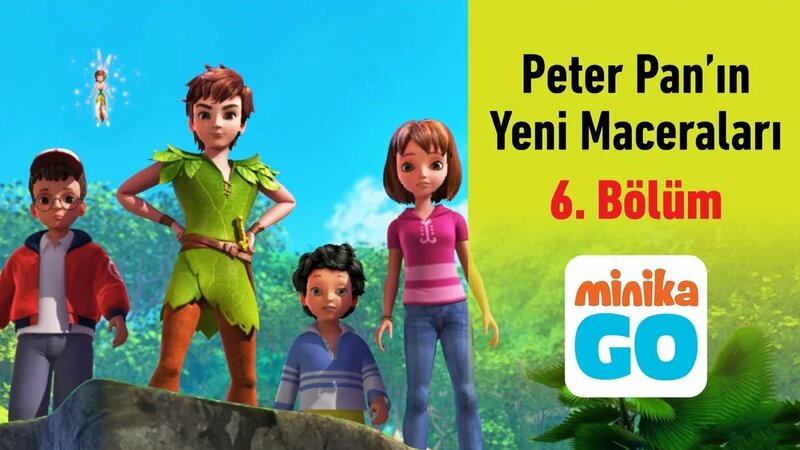 minika GO - Peter Pan'ın Yeni Maceraları - 1.Sezon 6.Bölüm - Yandex ...