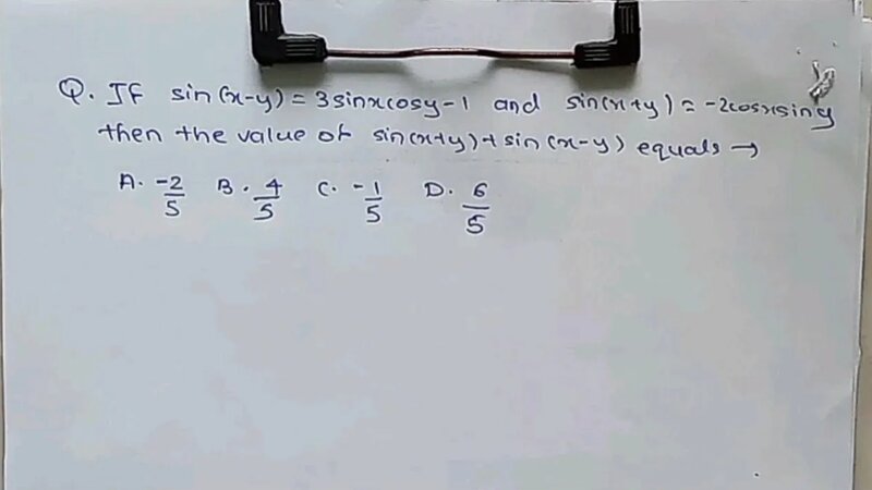 If sin(x-y) = 3sinxcosy-1 and sin(x+y) = -2cosxsiny then the value of ...