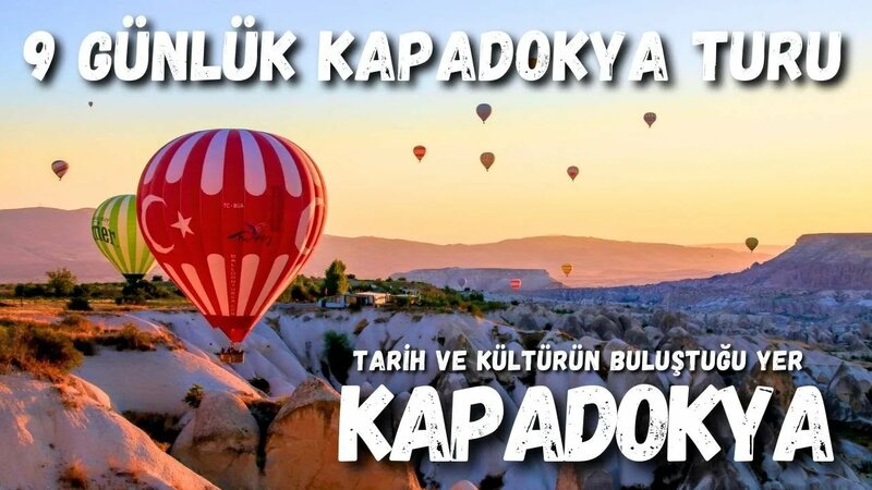Kapadokya Turu - 9 Günde Kapadokya'nın Altını Üstüne Getirdik ...