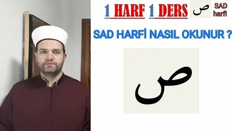 Sad harfi nasıl okunur?bir harf bir ders video dersleri anlatan:ibrahim ...