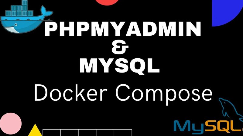 Setup phpMyAdmin and MySQL with Docker Compose (Docker) - Yandex Video ...
