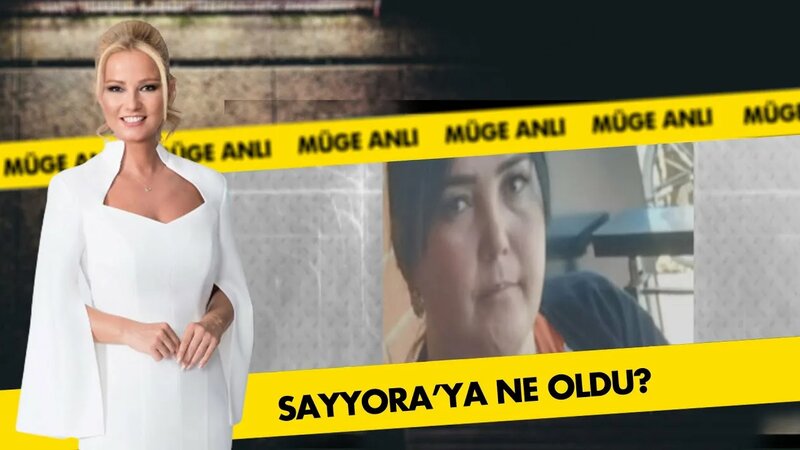 Sayyora'ya ne oldu? | Part 1 | Müge Anlı İle Tatlı Sert Kolajlar ...