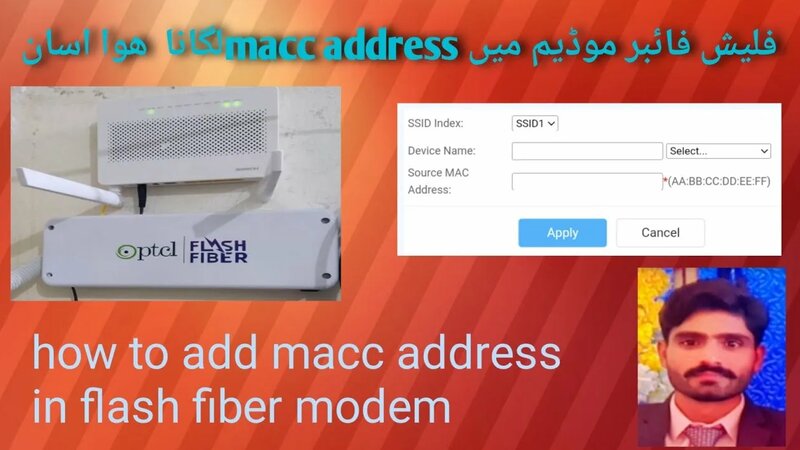 how to add macc address in flash fiber modem.how to add Mac address in ...