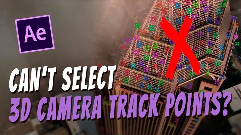 Can't Select 3D Camera Tracker Track Points — How to FIX [After Effects ...