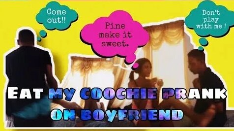 Eat my coochie prank on boyfriend (MUST Watch). He got mad