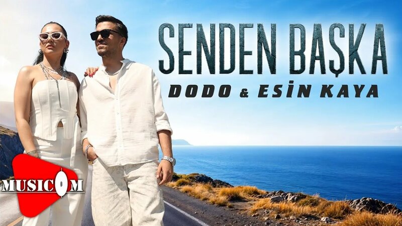 Dodo ft Esin Kaya - Senden Başka - Yandex Video aramada çevrimiçi izle