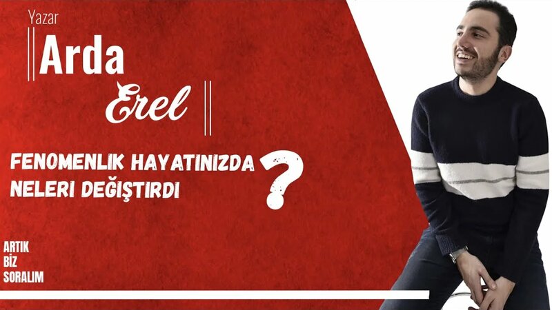 Fenomenlik hayatınızda neleri değiştirdi ? | Arda Erel