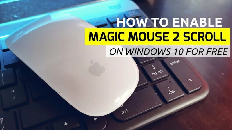 How to enable apple magic mouse 2 scroll in windows 10 for free | apple ...