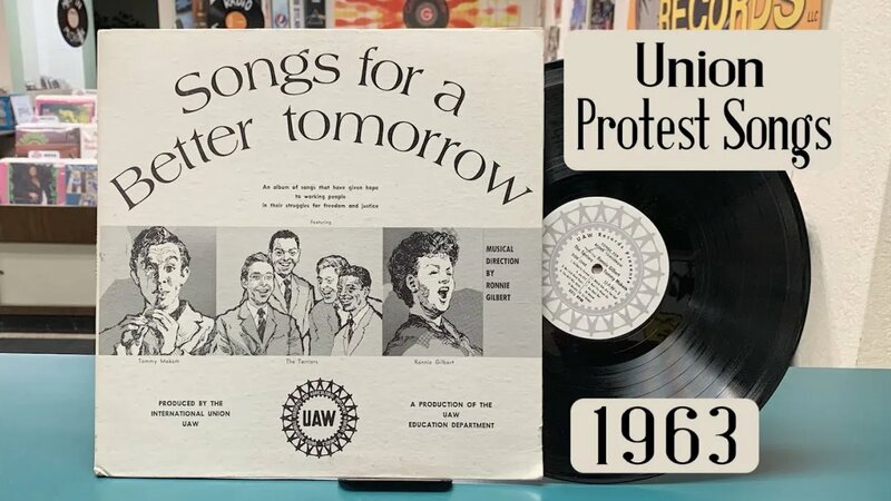 Songs For A Better Tomorrow - UAW Protest Songs - 1963 - Full Album ...