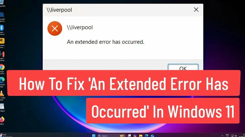 How to Fix 'An Extended Error Has Occurred' in Windows 11 | Easy ...