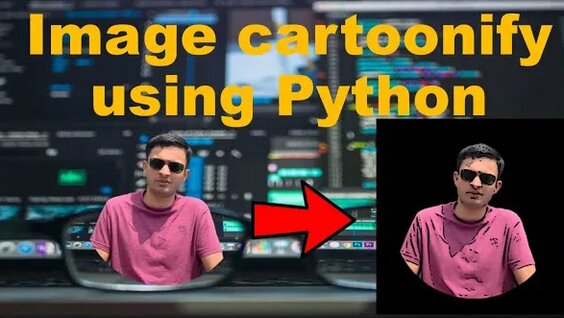 Image Cartoonify Using Python | Opencv - EroFound Image Cartoonify Using Python | Opencv - EroFound