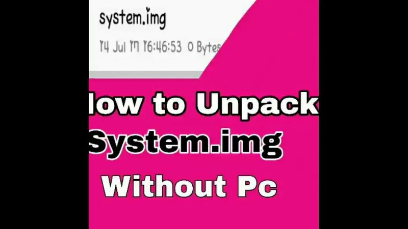How to unpack system.img file / collect system img file for making ...