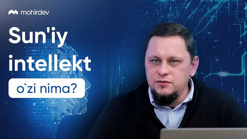 Sun'iy intellekt o'zi nima? - Смотреть онлайн в поиске Яндекса по Видео