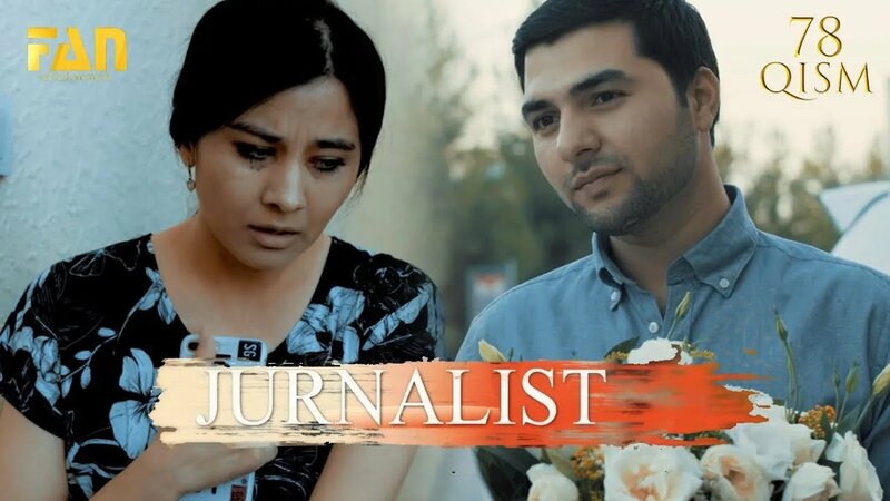 Журналист Сериали 78 - қисм / Jurnalist Seriali 78 - qism - Смотреть ...