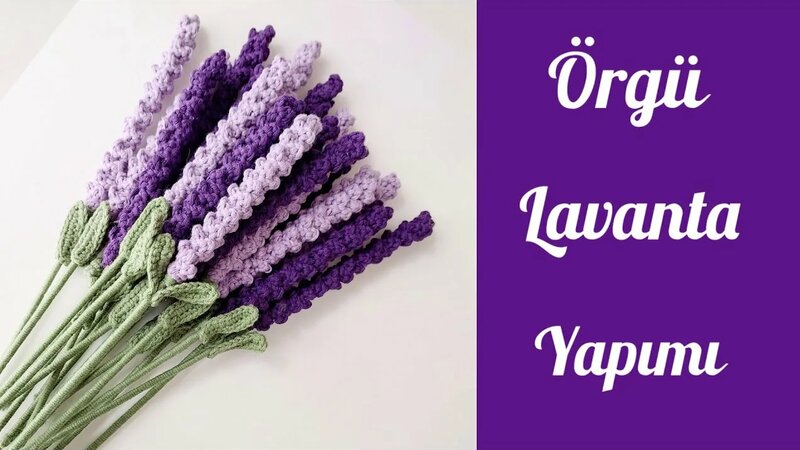 Örgü Lavanta Yapımı / Kolay Lavanta Yapımı / Knitting Lavender Making / Fabricacion de Lavanda ...
