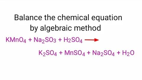 KMnO4+Na2SO3+H2so4=K2so4+MnSO4+Na2SO4+H2O balance the chemical equation ...