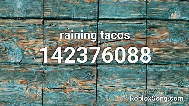 raining tacos Roblox ID - Music Code - Смотреть онлайн в поиске Яндекса ...