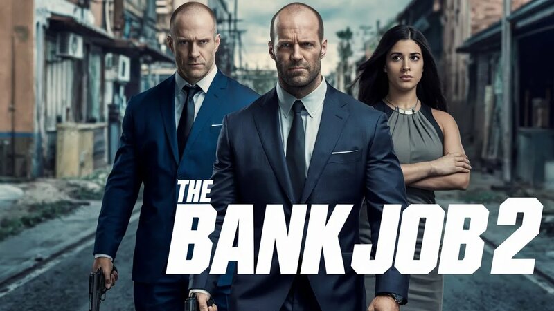 The Bank Job 2 (2025) Movie | Jason Statham, Jackie Chan, Ana de Armas ...