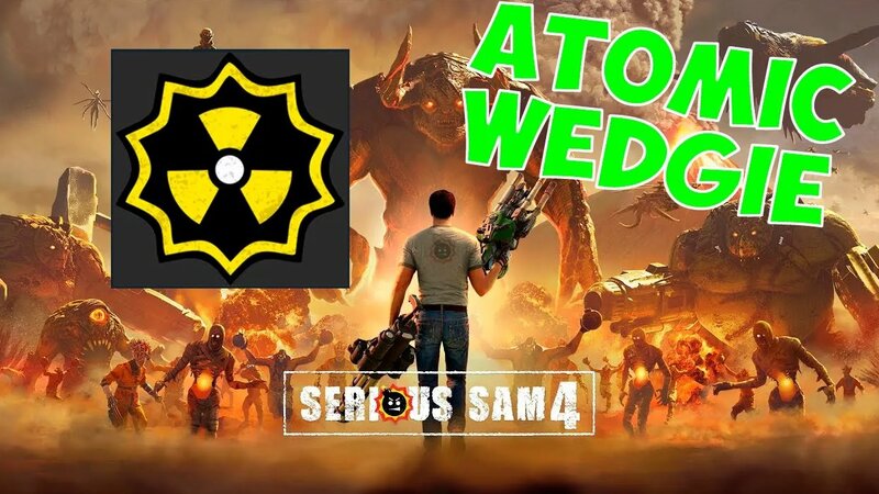 Atomic Wedgie Achievement Serious Sam 4 / Атомный привет Достижение ...