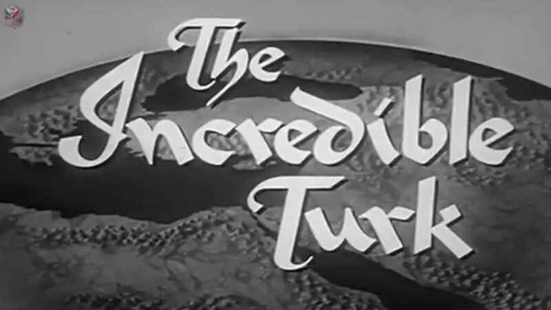 Incredible Turk (1958) film about Mustafa Kemal Ataturk by 20th Century ...