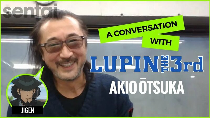 A Conversation with Akio Ōtsuka voice of Jigen