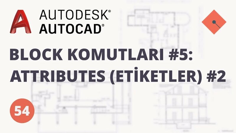 AutoCAD Dersleri #54 | Block Komutları - Attributes (Etiketler) 2 ...