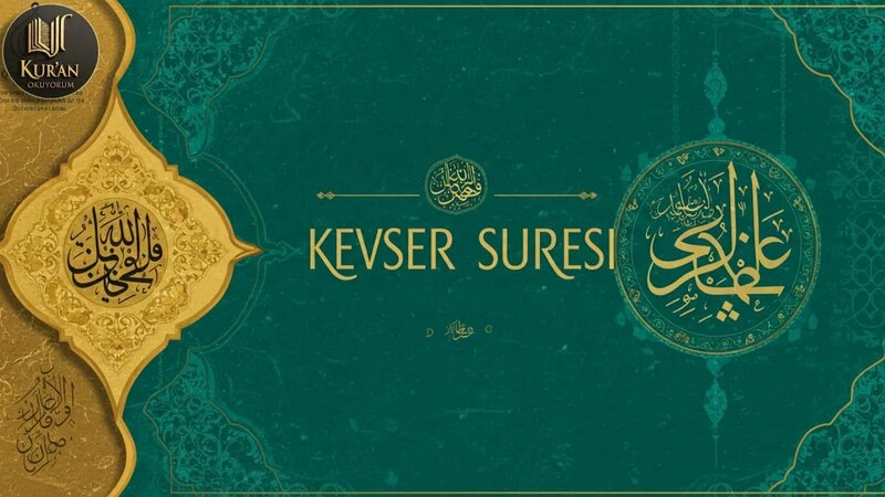 "Kevser Suresi: Anlamı, Okunuşu ve Faziletleri | Türkçe Meali ile ...