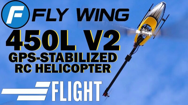 Fly Wing 450L V2 GPS Stabilized RC Helicopter - Motion RC Flight ...