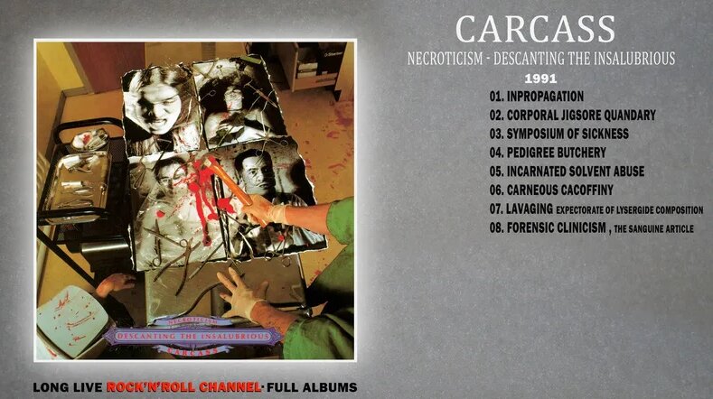 Carcass - Necroticism - Descanting The Insalubrious (1991) - Full Album ...