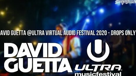 David Guetta @Ultra Virtual Audio Festival 2020 - Drops Only - Yandex ...
