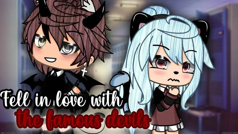 Fell in love with the famous devils?! | Original Gacha Life Mini Movie ...