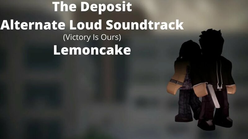 Entry Point Soundtracks: The Deposit Loud Alternate (Victory is Ours ...