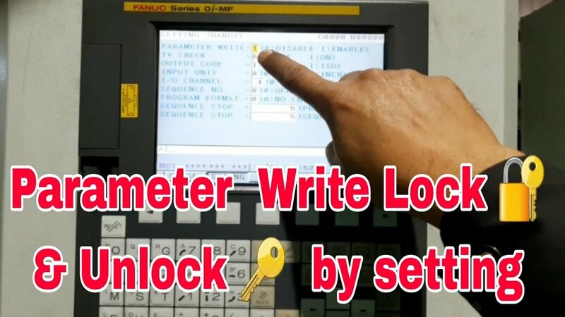 How to Lock & Unlock Perameter Write using 3299 in Fanuc Control ...