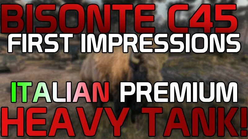 Bisonte C45! First Impressions! Premium Italian Heavy! | World of Tanks ...
