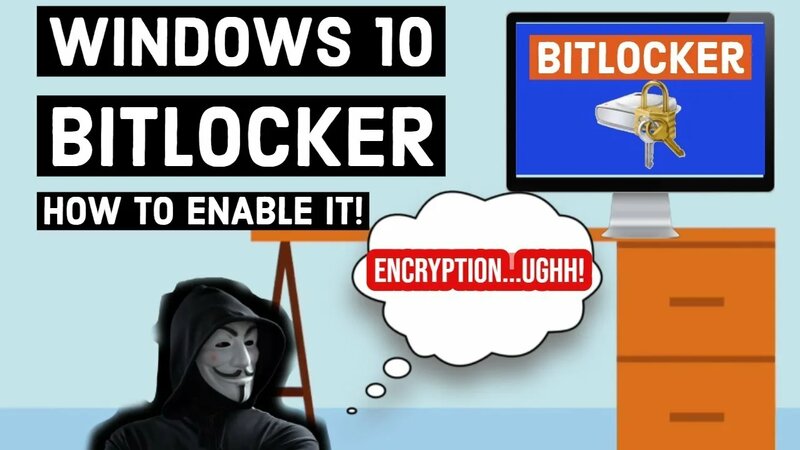 BitLocker Windows 10 Pro: How to setup and enable disk encryption ...