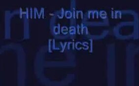 YouTube - HIM - Join Me In Death [Lyrics] - Смотреть онлайн в поиске ...