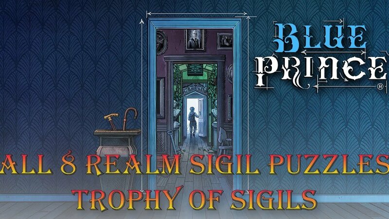 Blue Prince - All 8 Realm Sigil Puzzle Solutions (Trophy of Sigils ...